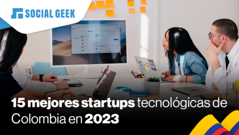 Las 15 mejores startups tecnológicas de Colombia en 2023